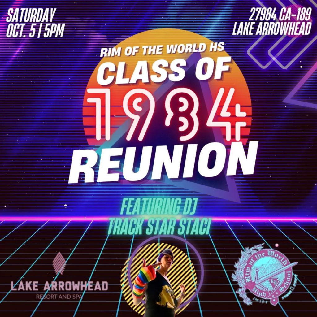 Rim of the World High School Class of 1984 Reunion | Lake Arrowhead ...
